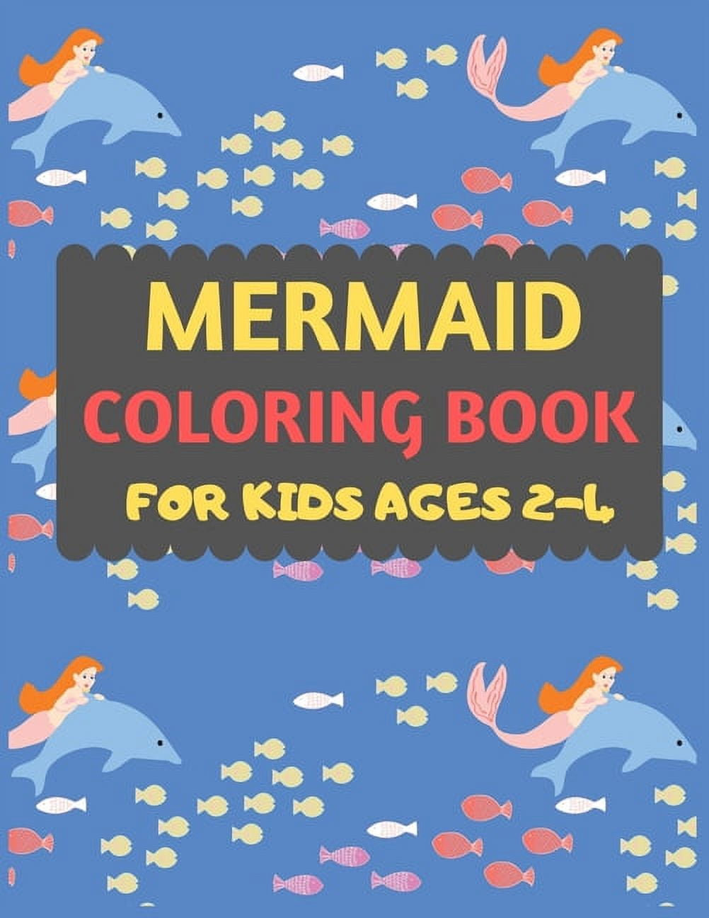 Mermaid Coloring Book For Kids Ages 2-4: Mermaid coloring book for kids ...