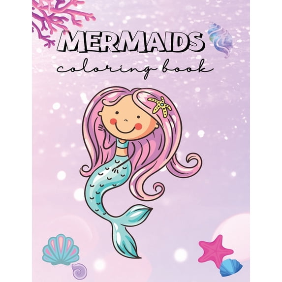 Mermaid Coloring Book: Magical and Inspiring, Positive Affirmations ...