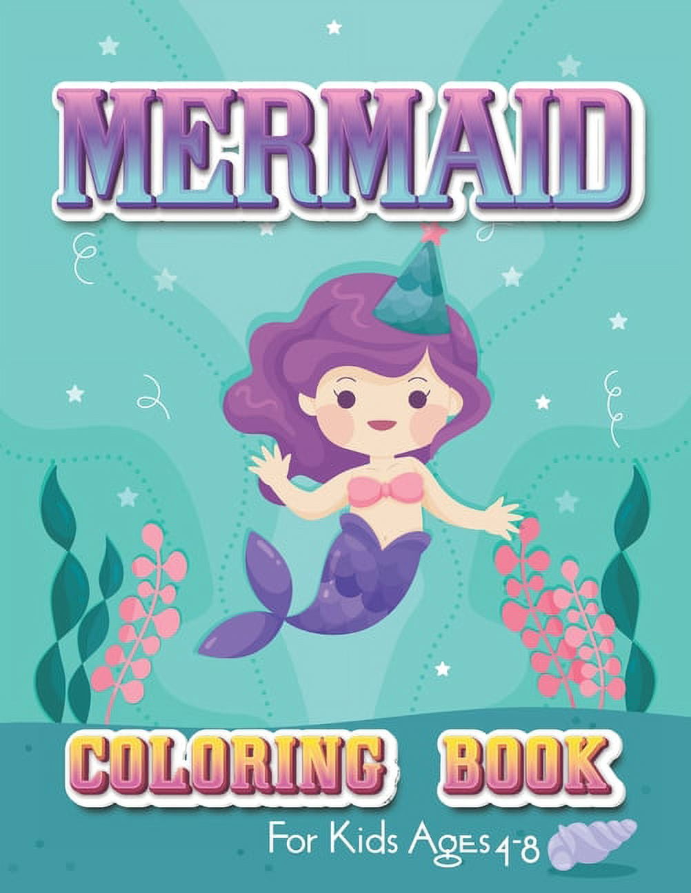 Mermaid Coloring Book for Kids Ages 4-8 : 25 Unique Coloring Pages ...