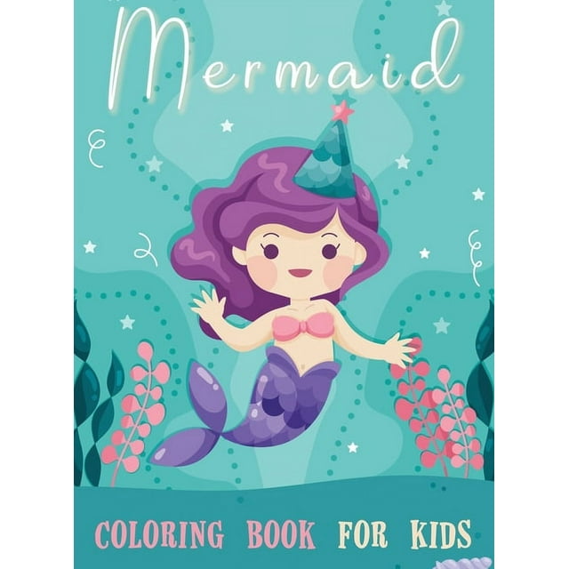 Mermaid Coloring Book for Kids: Cute Creative Children's Coloring ...