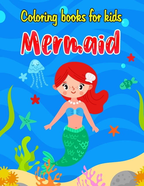 Mermaid Coloring Book for kids: Coloring Book for Kids & Girls ages 4 ...
