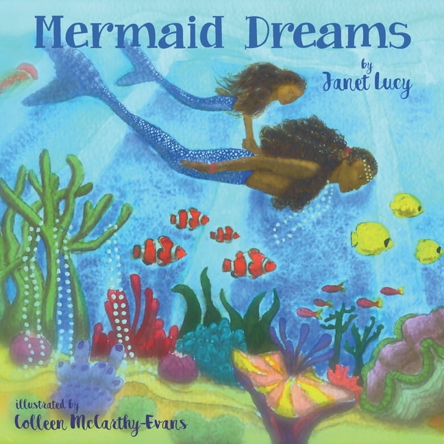 Mermaid Dreams: A little girl's undersea journey with the Ocean Goddess ...