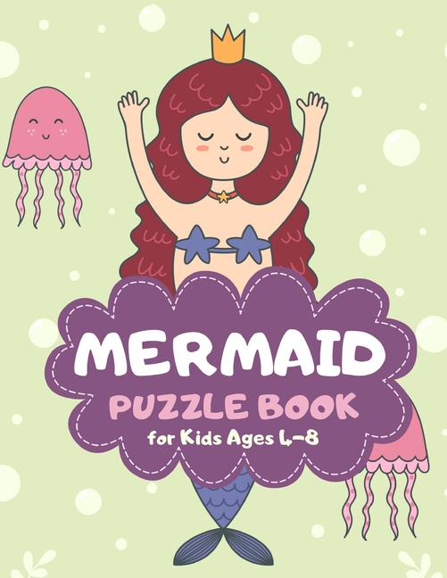 Mermaid Puzzle Book for Kids Ages 4-8 : Trendy Theme A Fun Kid Workbook ...