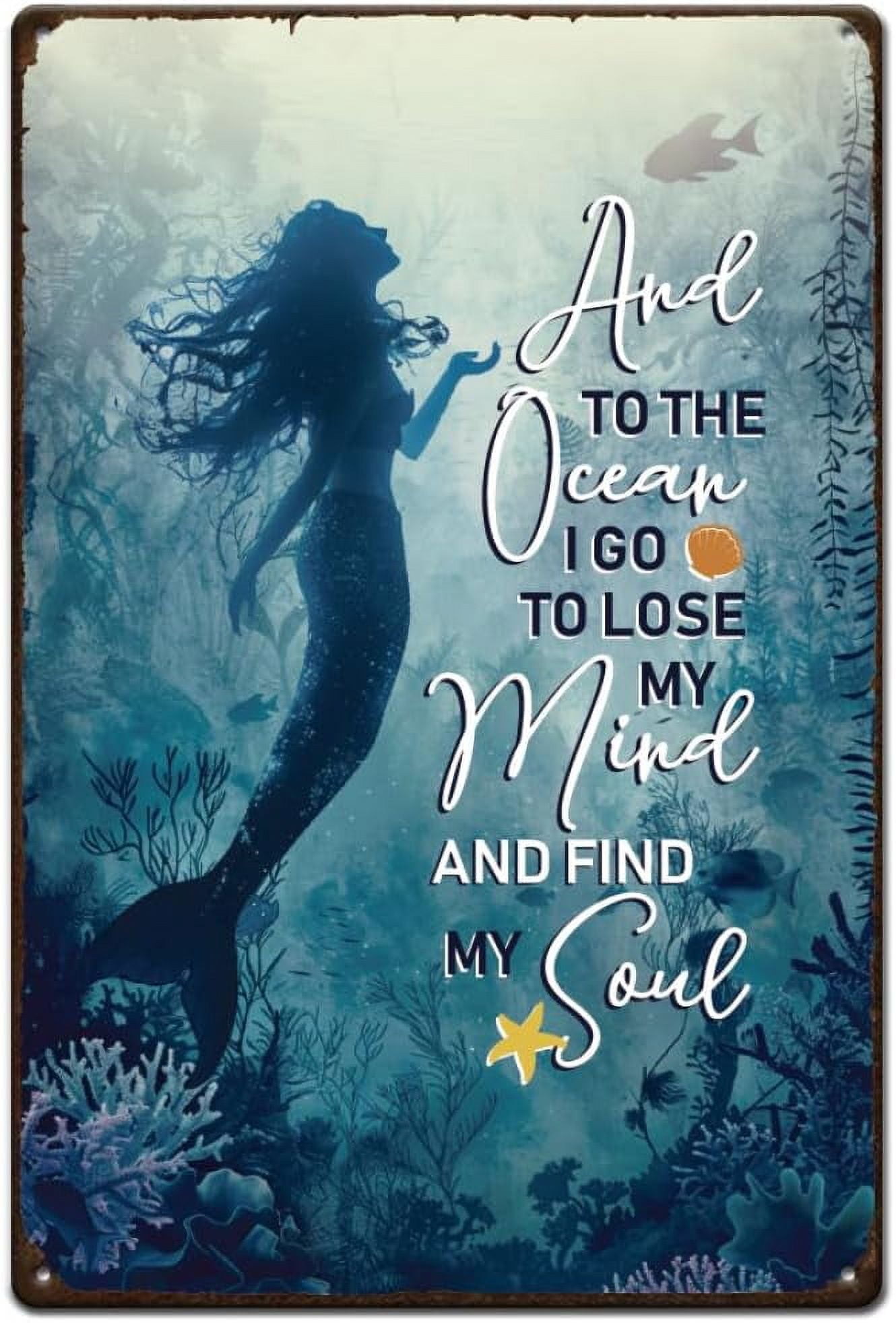 Mermaid Tin Sign Inspirational Quotes Metal Tin Signs to The Ocean Lose ...
