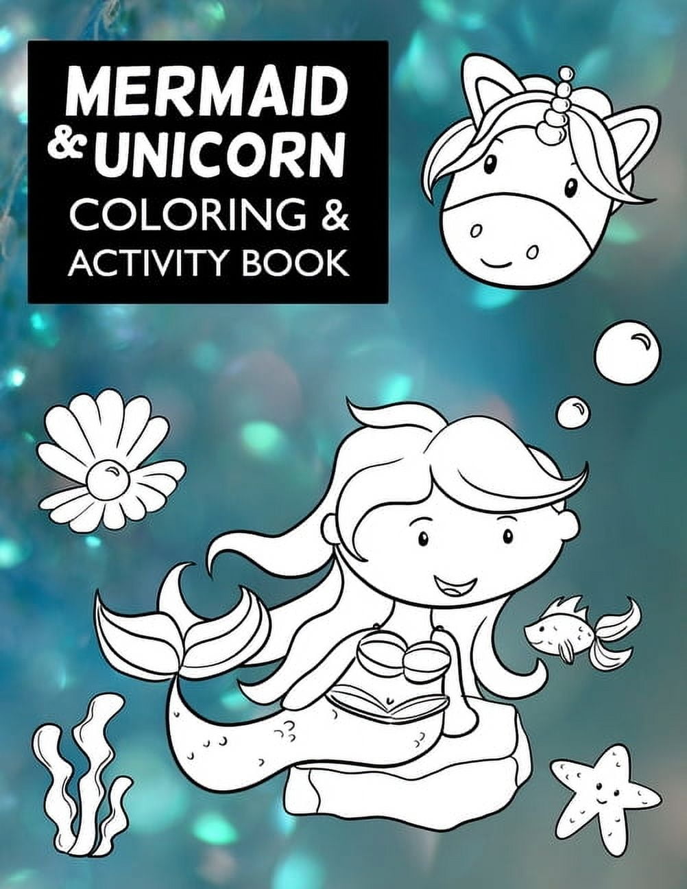 Mermaid & Unicorn Coloring & Activity Book - Walmart.com
