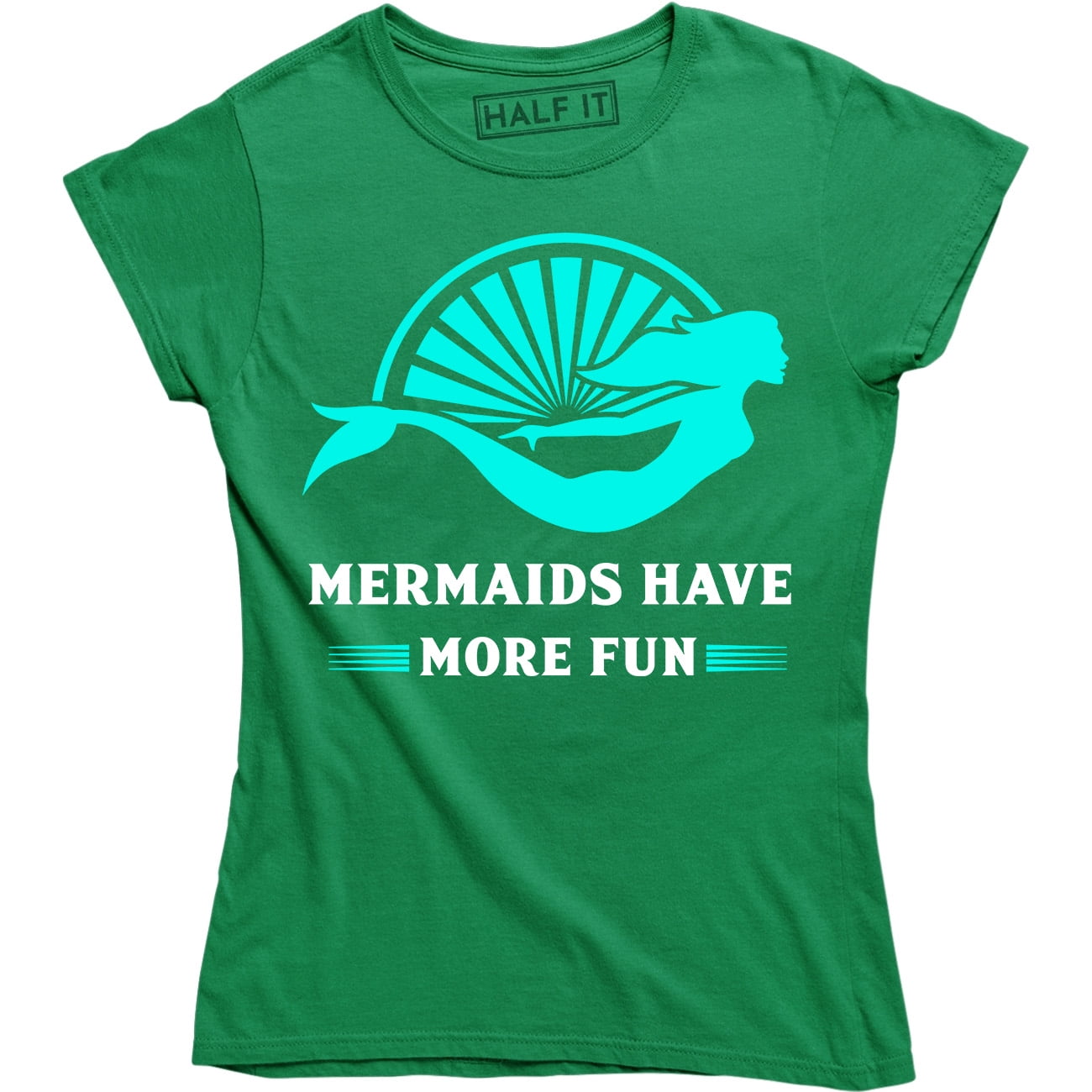 Mermaids Have More Fun Women Mermaid Ocean Princess Swim Swimmer Team ...