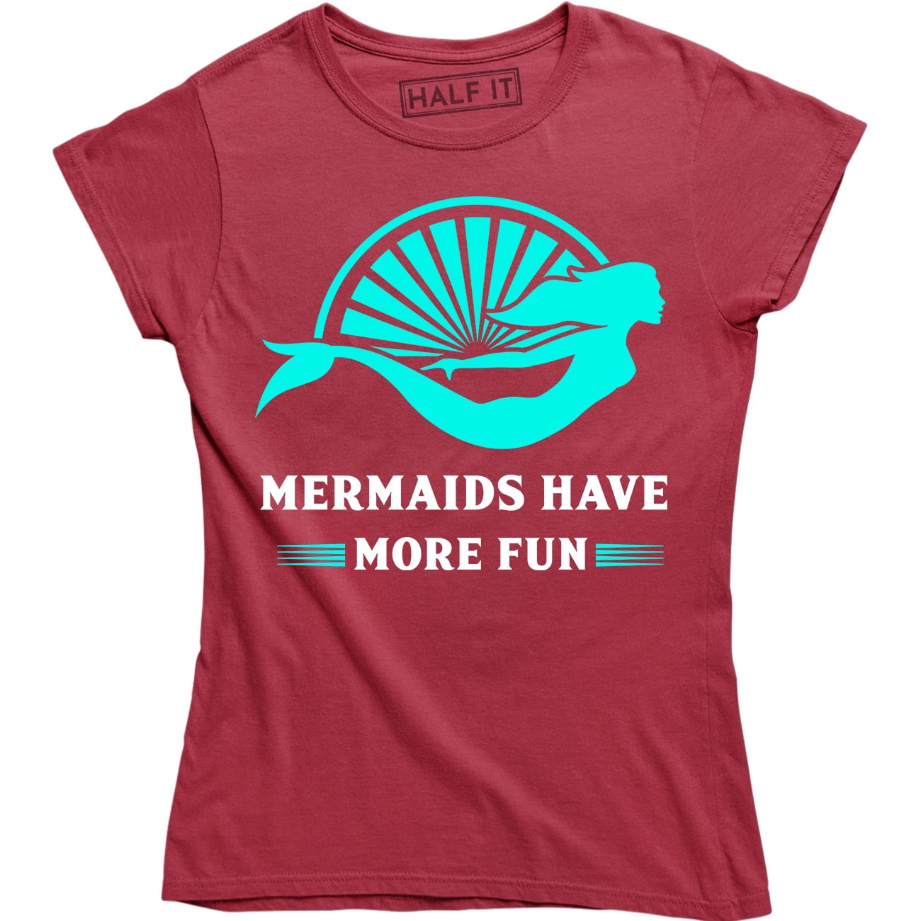 Mermaids Have More Fun Women Mermaid Ocean Princess Swim Swimmer Team ...