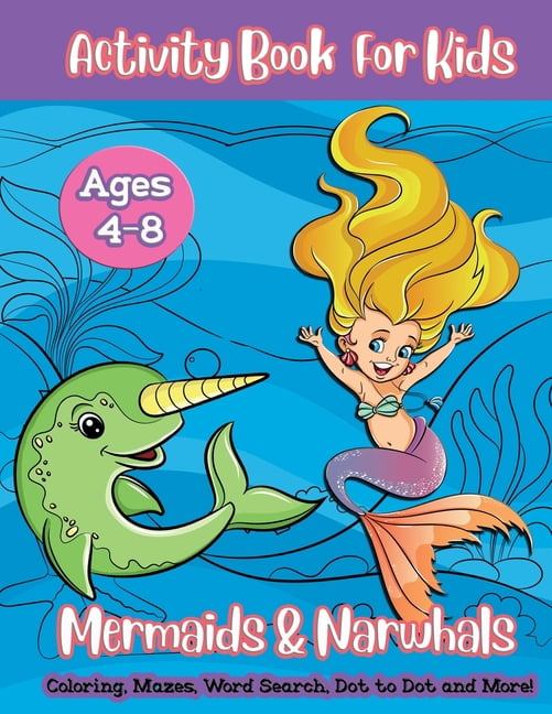 Mermaids & Narwhals Activity Book For Kids : A Fun Workbook with Word ...