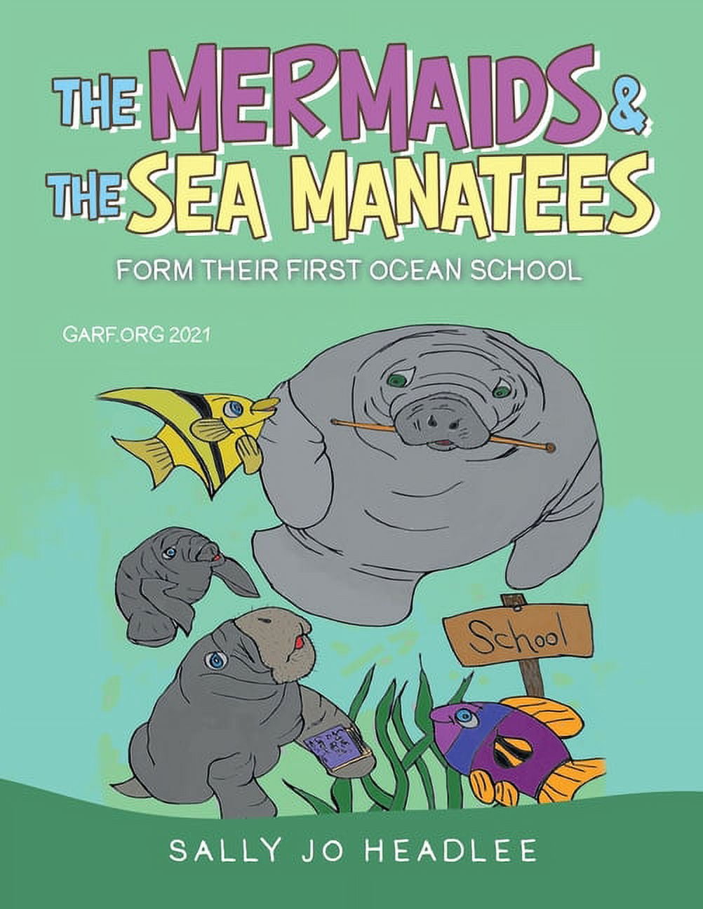 Mermaids & the Sea Manatees : Form Their First Ocean School - Walmart.com