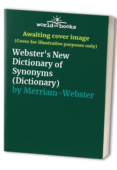 Pre-Owned Webster's New Dictionary of Synonyms (Dictionary) Paperback ...