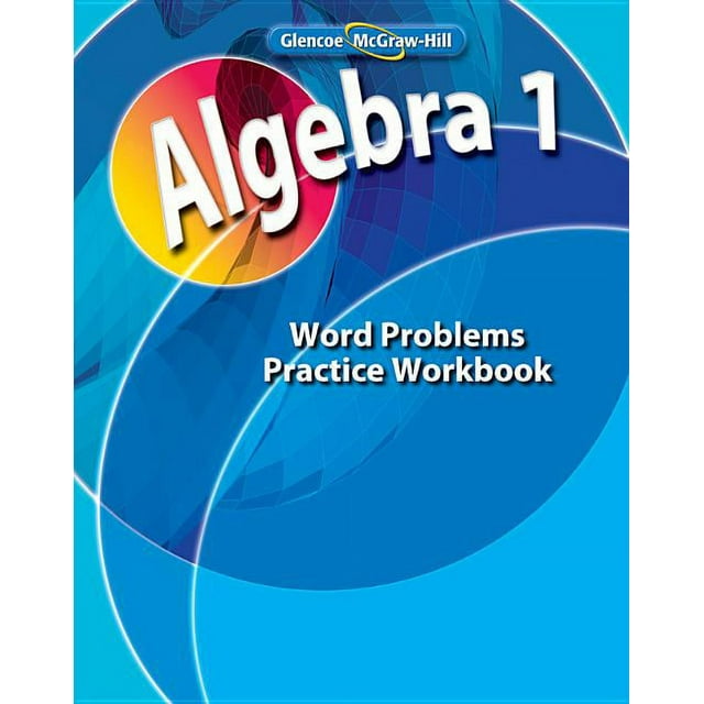 Merrill Algebra 1 Algebra 1, Word Problems Practice Workbook ...