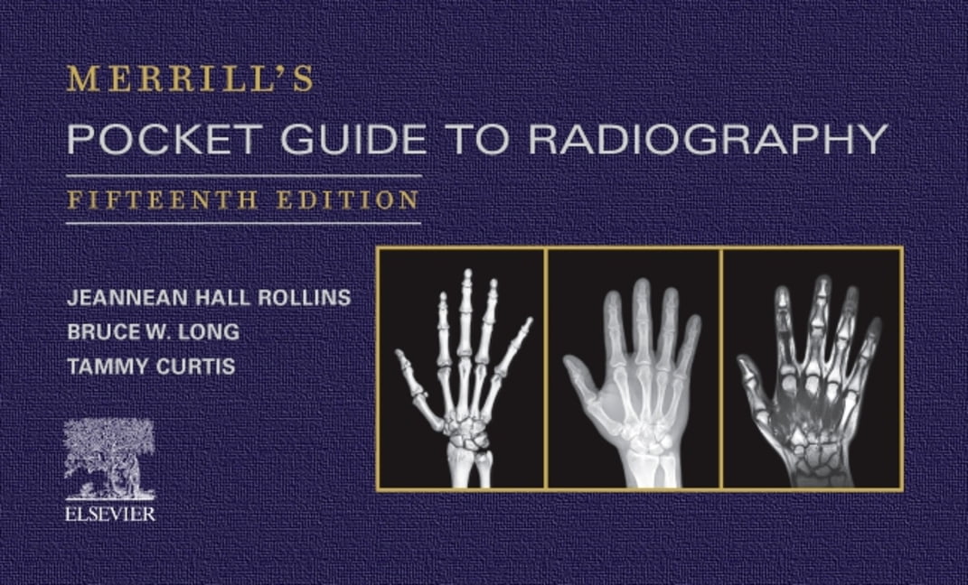 Merrill's Guide to Radiography - 15th Edition Spiral-Bound Pocket Guide ...