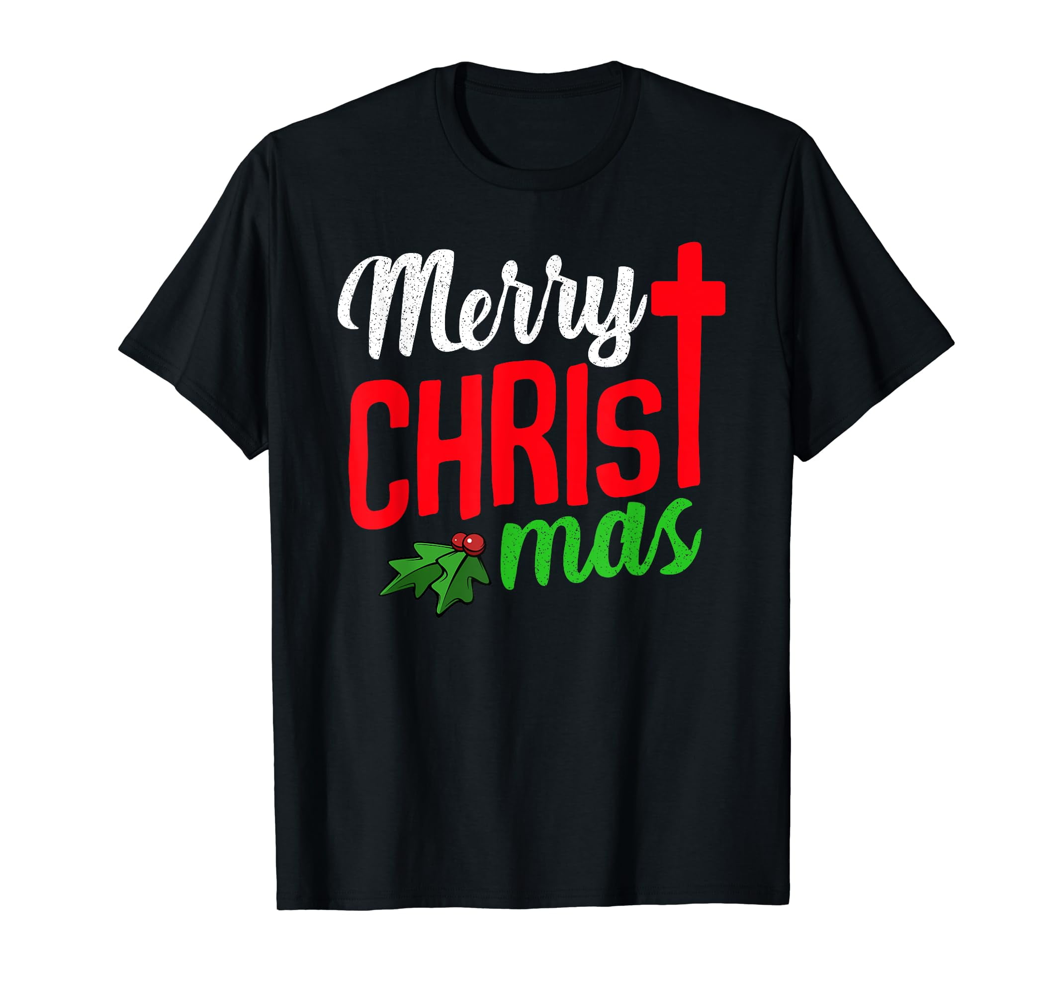 Merry Christ Mas Cross Christian Religious Christmas Quotes T-Shirt ...