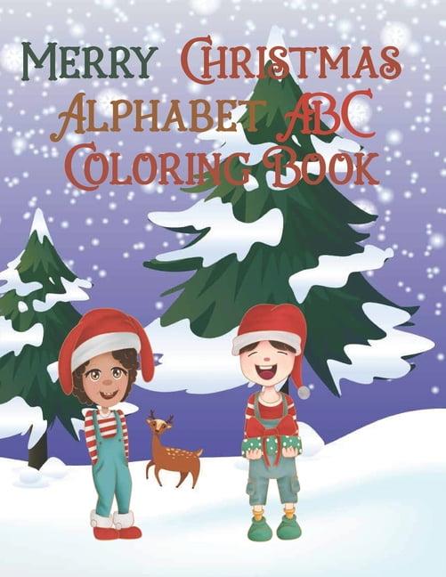 Merry Christmas Alphabet ABC Coloring Book : Alphabet Coloring Book for ...