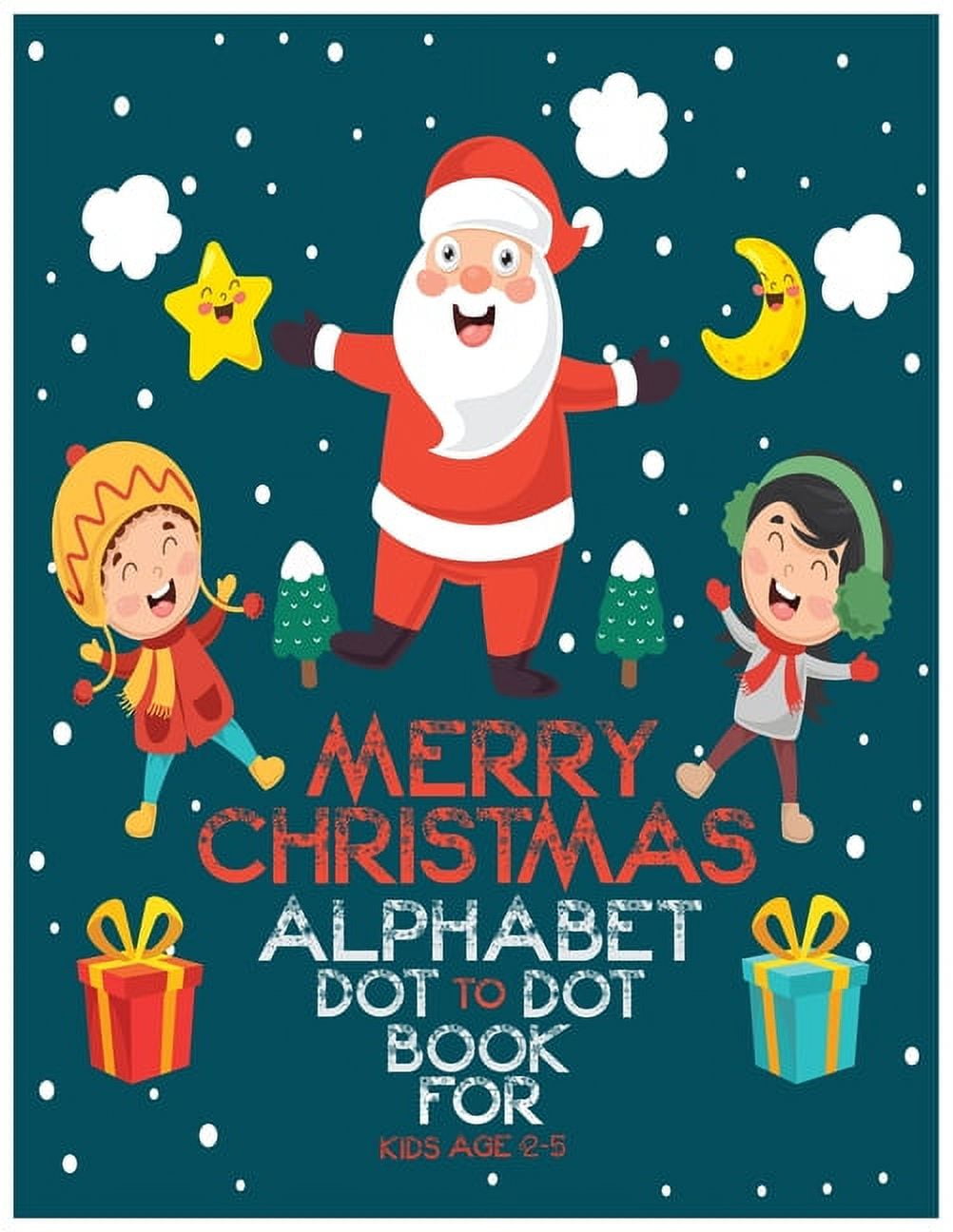 Merry Christmas Alphabet Dot to Dot Book for Kids Age 2-5: Fun ...