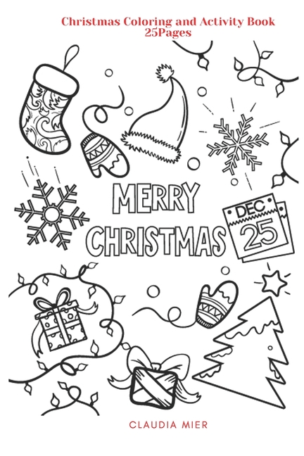 Merry Christmas : Christmas Coloring and Activity Book: 25Pages ...