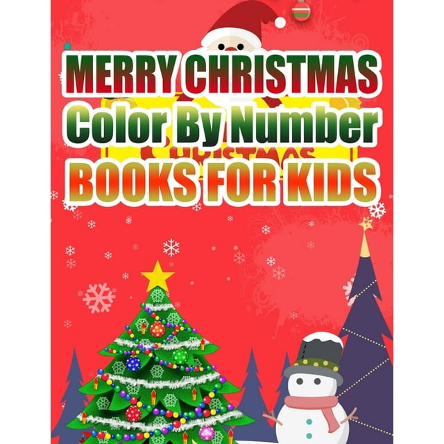 Merry Christmas Color By Number Books For Kids : Christmas Coloring ...