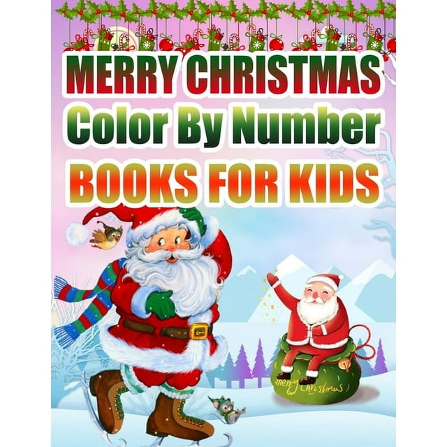 Merry Christmas Color By Number Books For Kids : Christmas Coloring ...