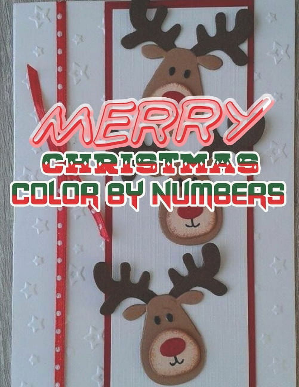 Merry Christmas Color By Numbers: a beautiful colouring book with ...