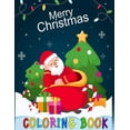 Merry Christmas Coloring Book: 44 Christmas Coloring Pages for Kids ...