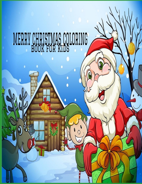 Merry Christmas Coloring Book For Kids : Christmas Coloring Book For ...