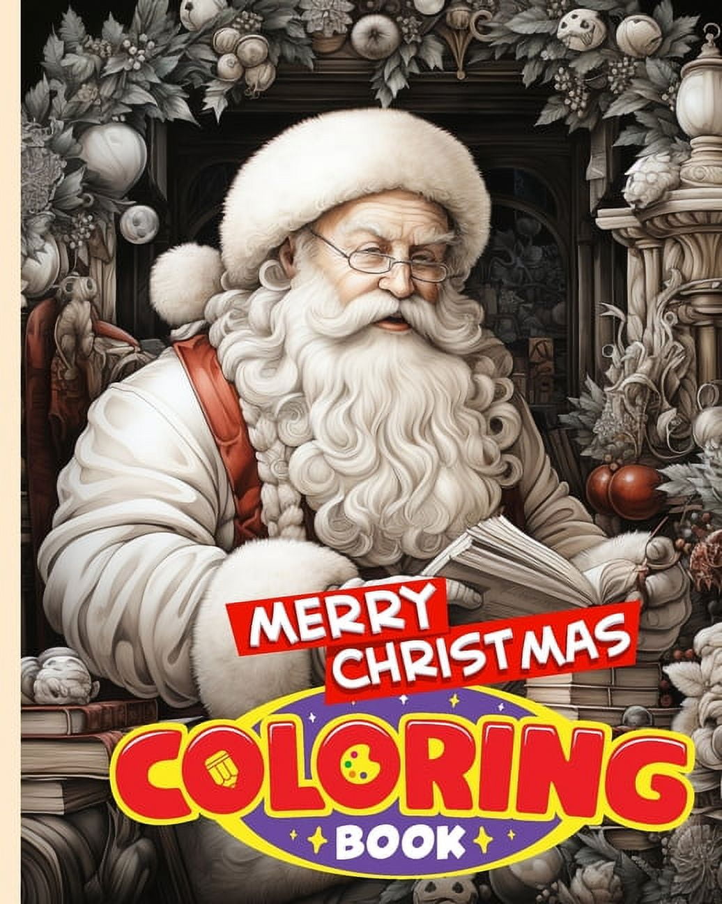 Merry Christmas Coloring Book For Kids and Adults: Easy To Color ...