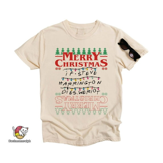 Merry Christmas If Steve Harrington Dies We Riot Funny Vintage T-Shirt ...
