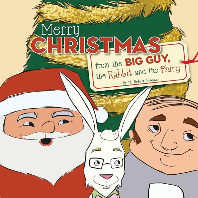 Merry Christmas from the Big Guy, the Rabbit and the Fairy (Paperback ...