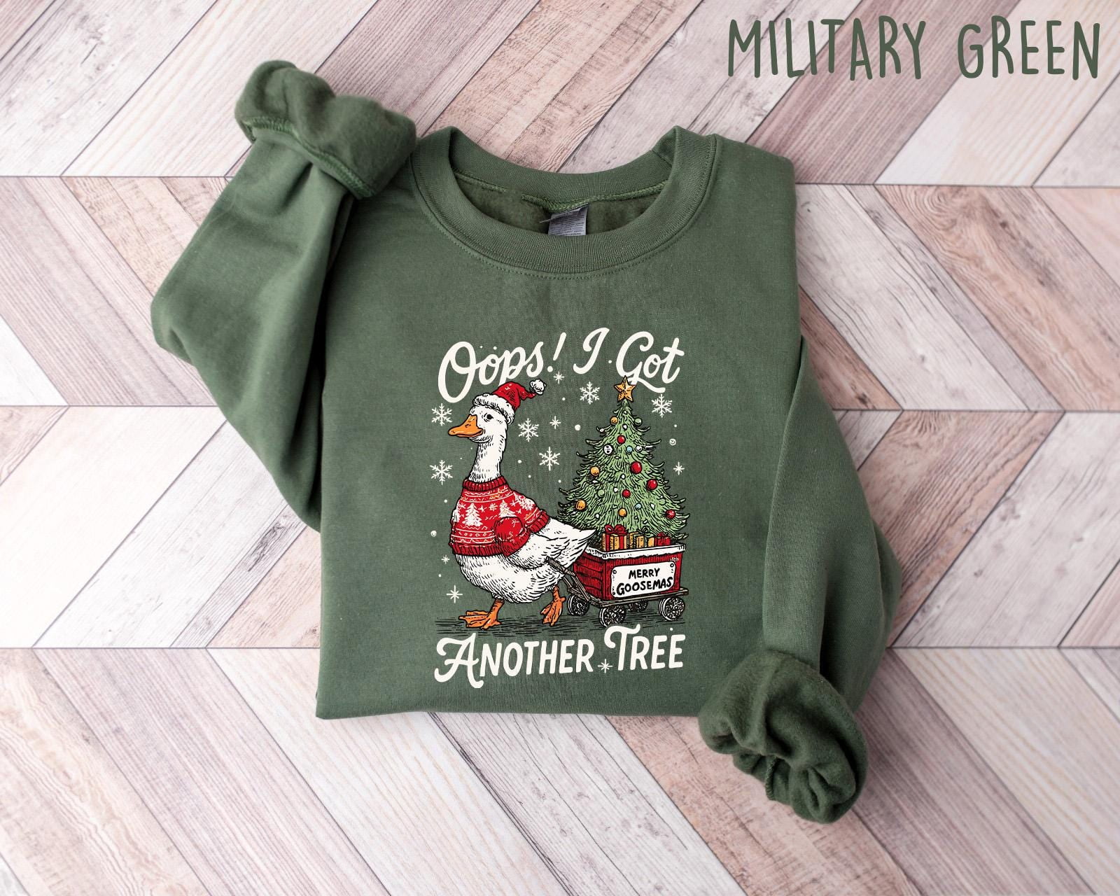 Merry Goosemas Sweater, Oops I Got Another Tree Goose Tree Sweatshirt ...