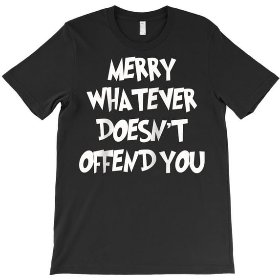 Merry Whatever Doesn't Offend You Funny Christmas Hanukkah Kwanzaa ...