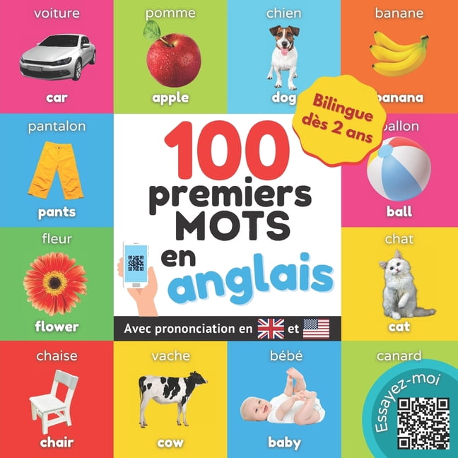 Apprendre l'Anglais: Mes 100 premiers mots en anglais (Paperback ...