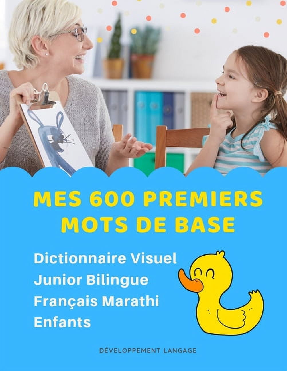 Mes 600 Premiers Mots de Base Dictionnaire Visuel Junior Bilingue ...