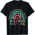 Mes de la Herencia Hispana Hispanic Heritage Month latino T-Shirt ...