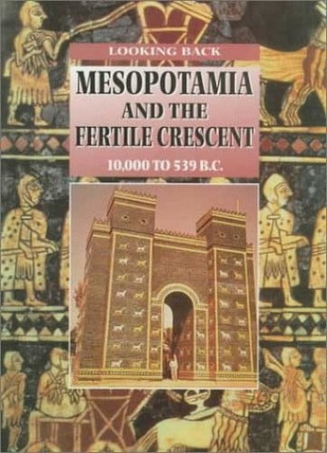 Pre-Owned Mesopotamia and the Fertile Crescent (Looking Back) (Unknown ...