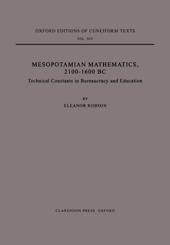 Pre-Owned Mesopotamian Mathematics 2100-1600 BC: Technical Constants in ...