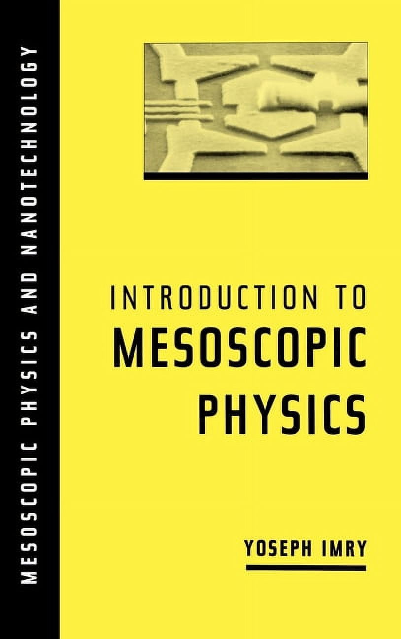 Mesoscopic Physics and Nanotechnology Introduction to Mesoscopic Physics, Book 01, (Hardcover ...