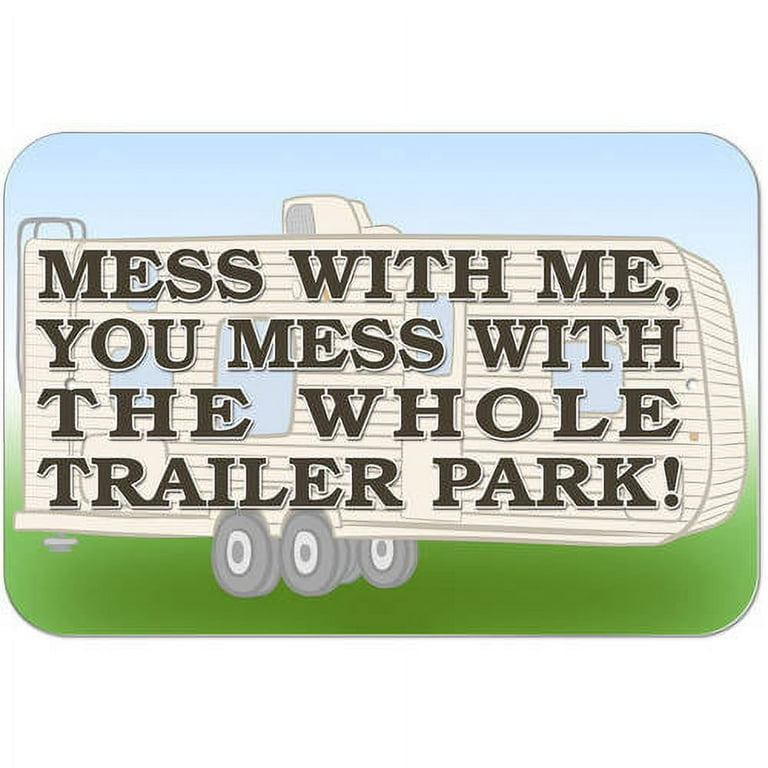 Trailer Park Trash Memes Trailer Trash Meme Generator