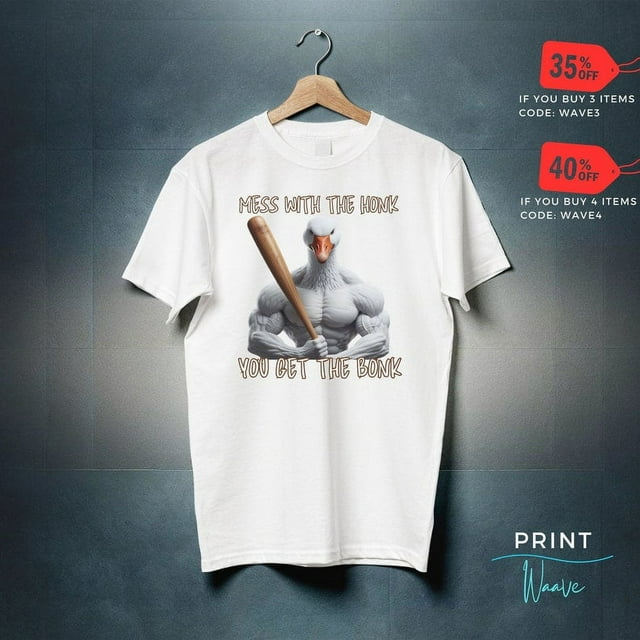 Mess With The Honk You Get The Bonk Funny Duck Goose Shirt Goose Bumps I Got Too Silly Goose