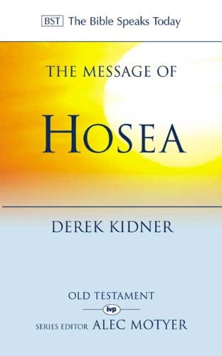 Pre-Owned The Message of Hosea: Love to the Loveless (The Bible Speaks ...