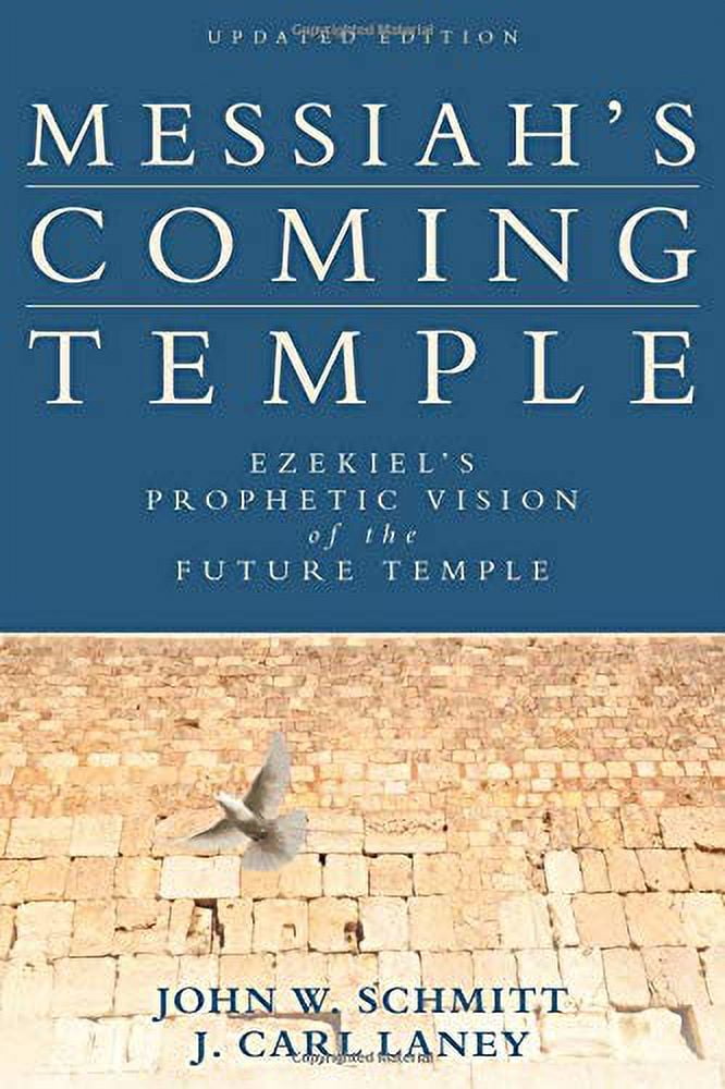 Pre-Owned Messiah's Coming Temple: Ezekiel's Prophetic Vision of the ...