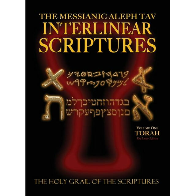 Messianic Aleph Tav Interlinear Scriptures Volume One the Torah, Paleo and Modern Hebrew ...