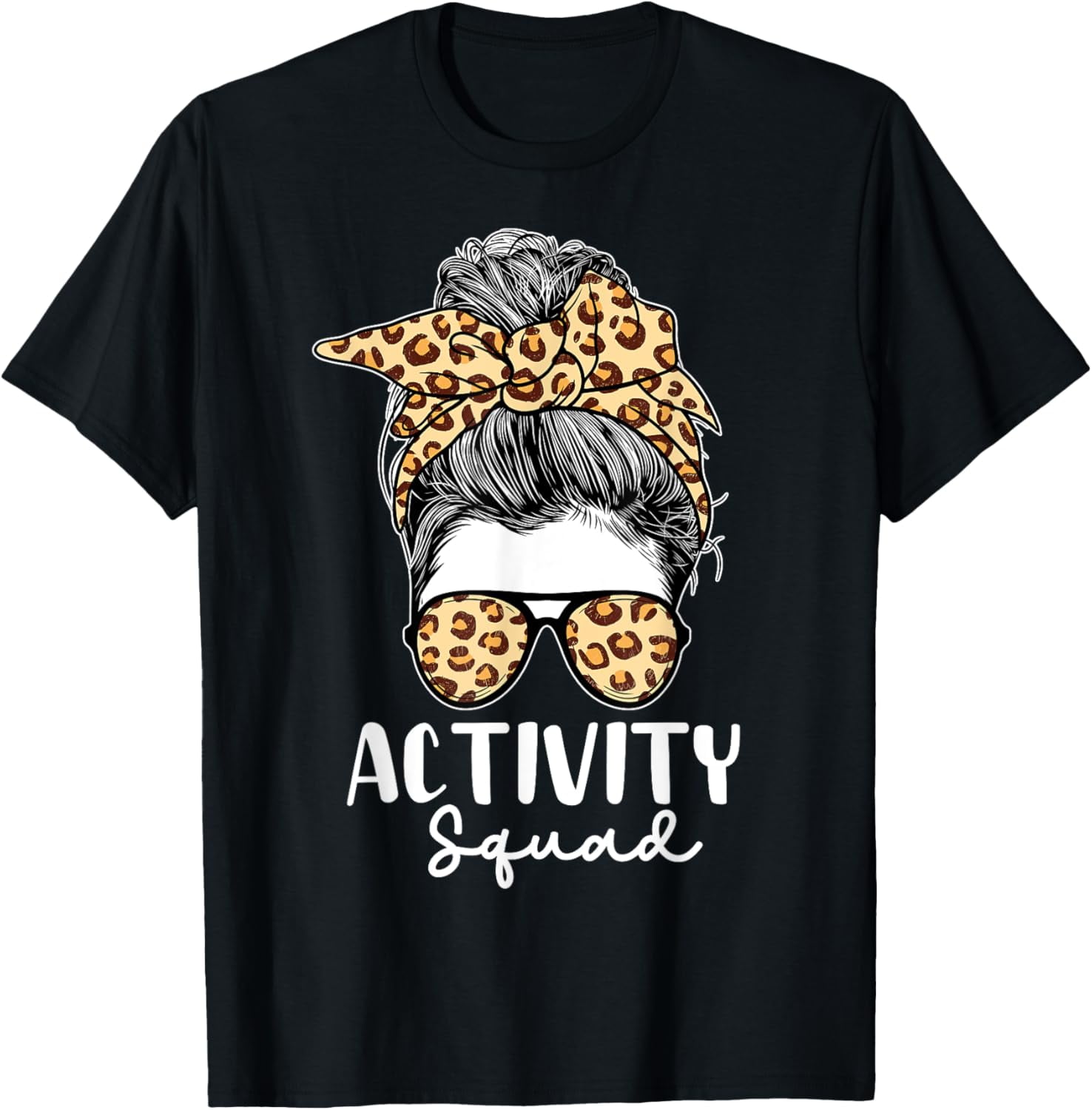 Messy Bun Activity Assistant Squad T-Shirt - Walmart.com