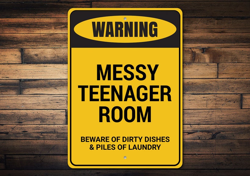 Messy Teenager Sign Messy Room Sign Teenager Progress Messy Room Decor ...