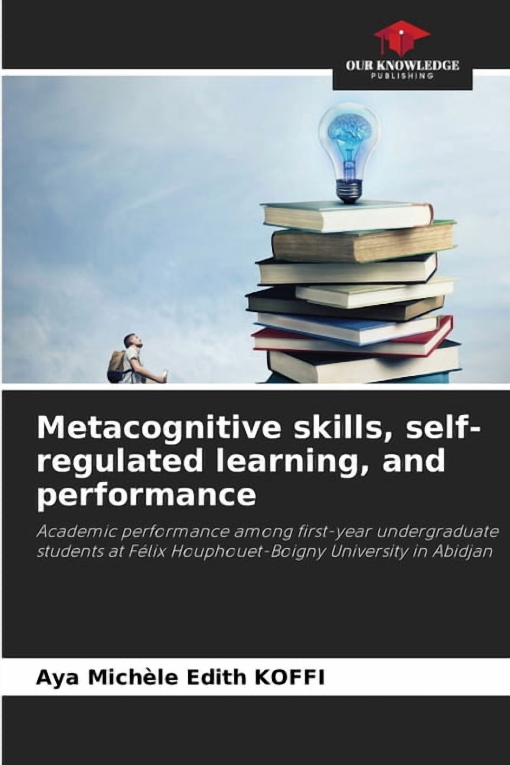 Metacognitive skills, self-regulated learning, and performance ...
