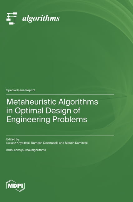 Metaheuristic Algorithms in Optimal Design of Engineering Problems ...