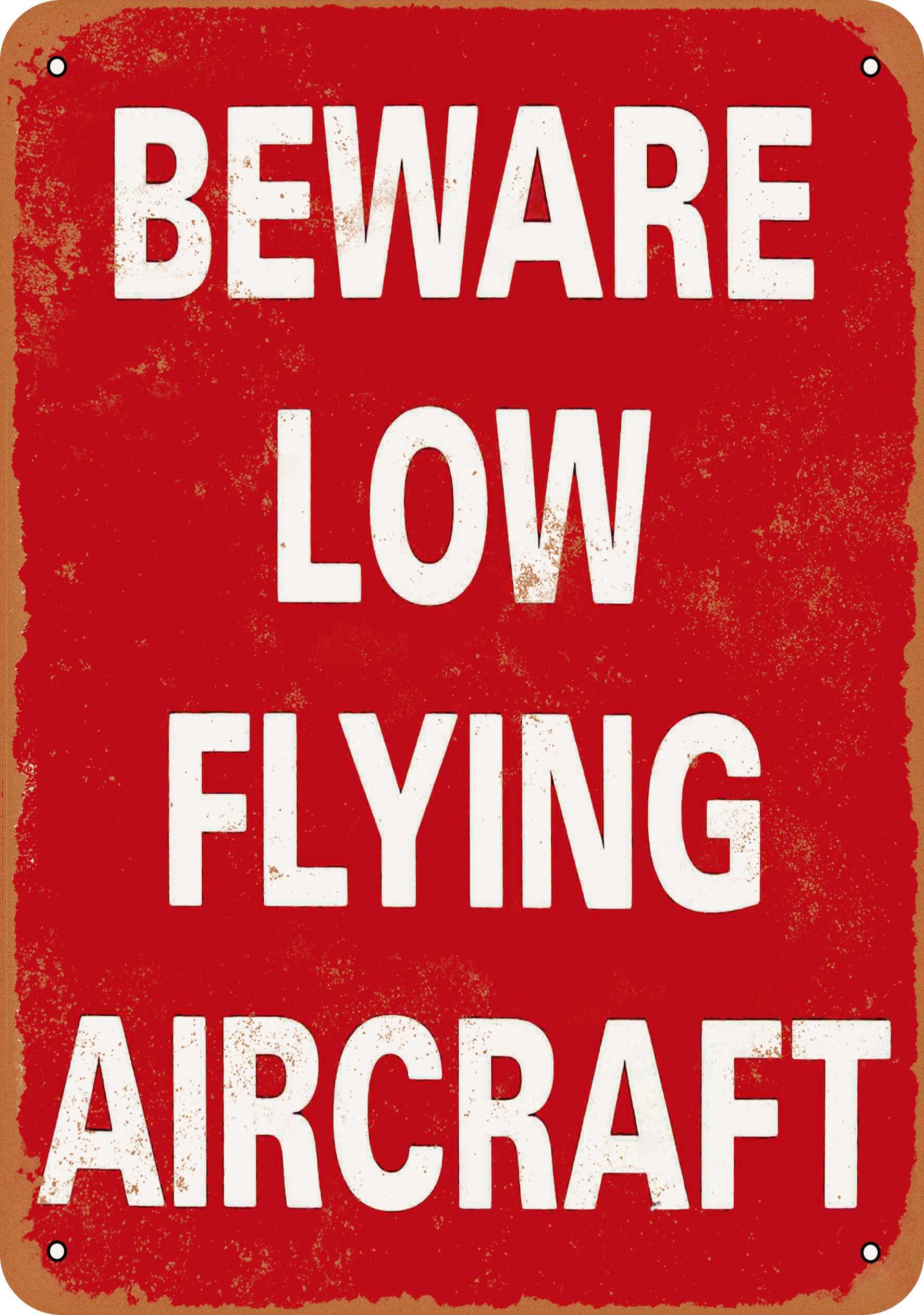 Metal Aluminium Sign - Beware Low Flying Aircraft - Vintage Look Size ...