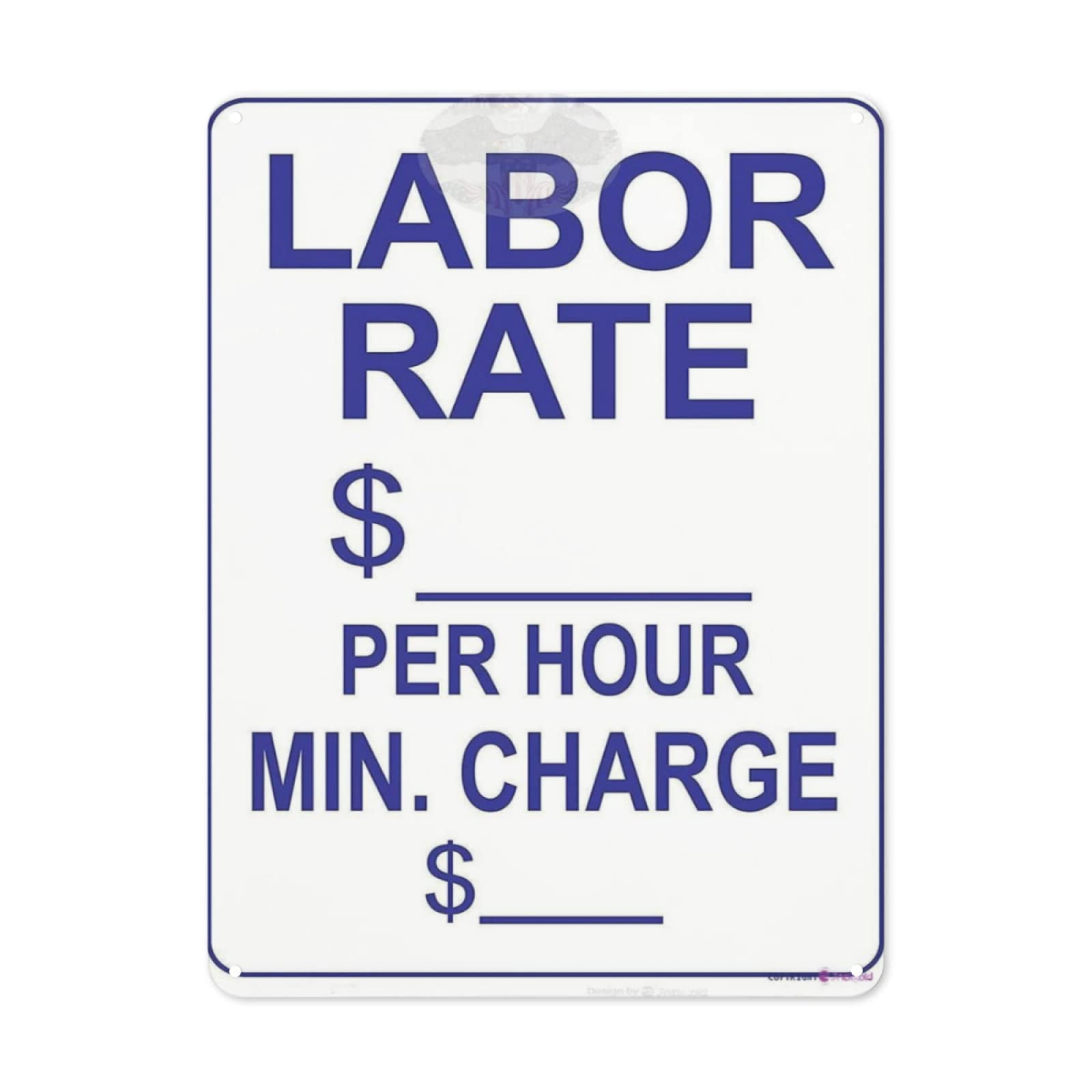 Metal Aluminium Sign Labor Rate $_ Per Hour Min. Charge $_ Funny Metal ...