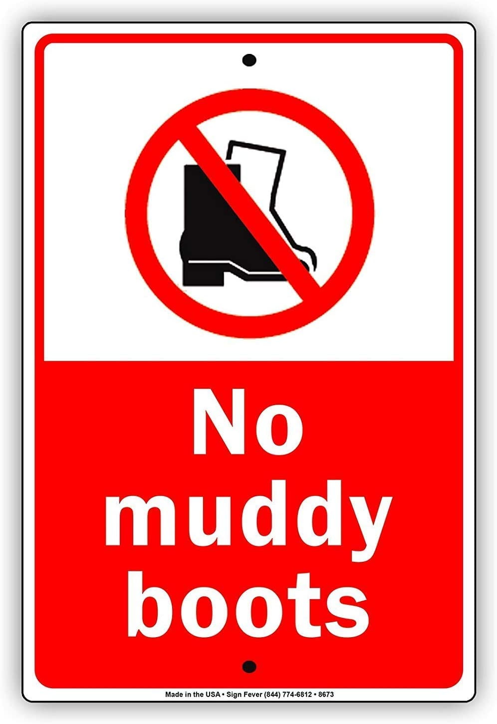 Metal Aluminum Sign No Muddy Boots Allowed Clean Home Size: 12 x 8 ...