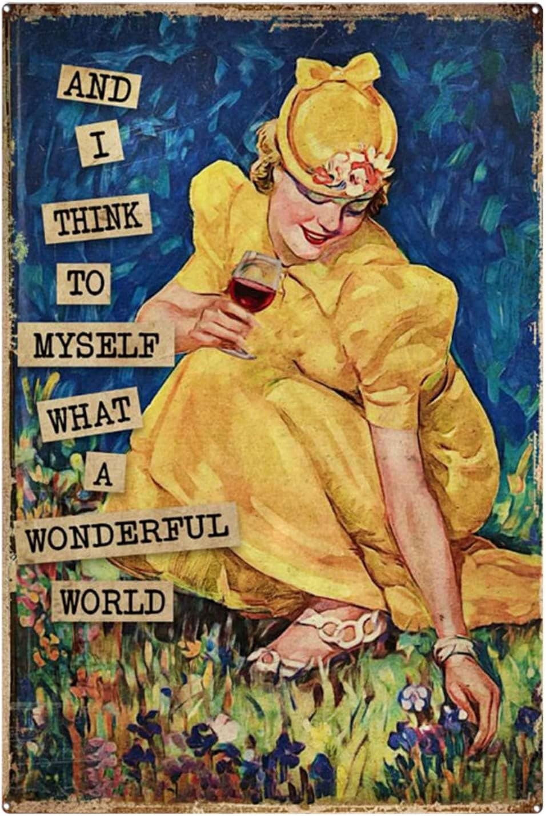 Metal Art Wall Decor and I Think to Myself What a Wonderful World Metal ...