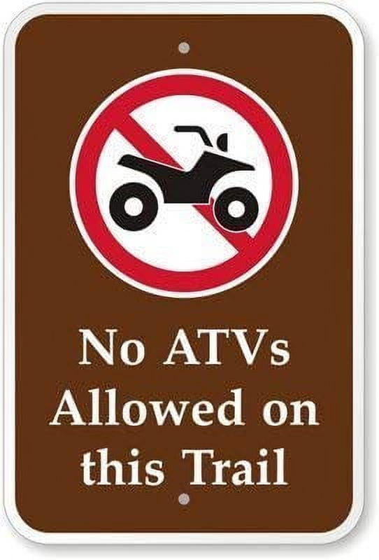 Metal Deco Signes Metal Road Sign No ATVs Allowed on This Trail (with ...